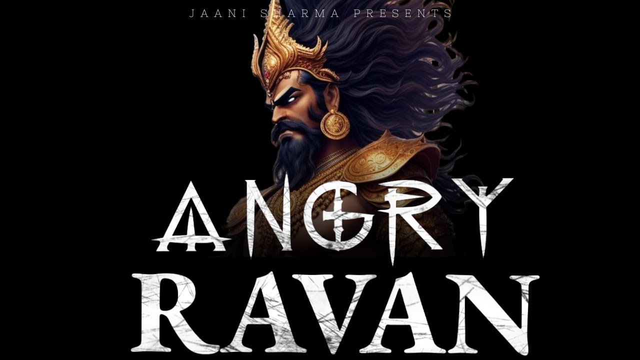 JAANI SHARMA - ANGRY RAVAN (Official Music Video) - YouTube