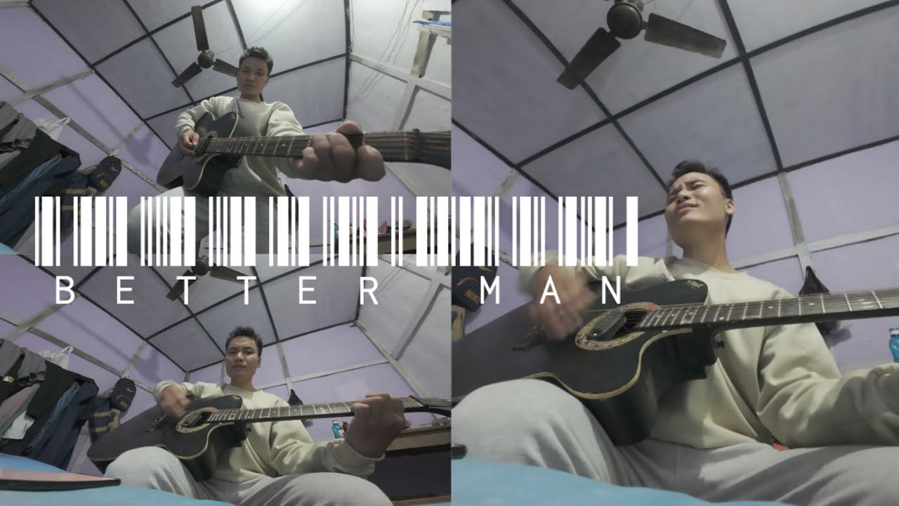 Cover Song (Better Man/Robbie Williams) Acoustic Version - YouTube