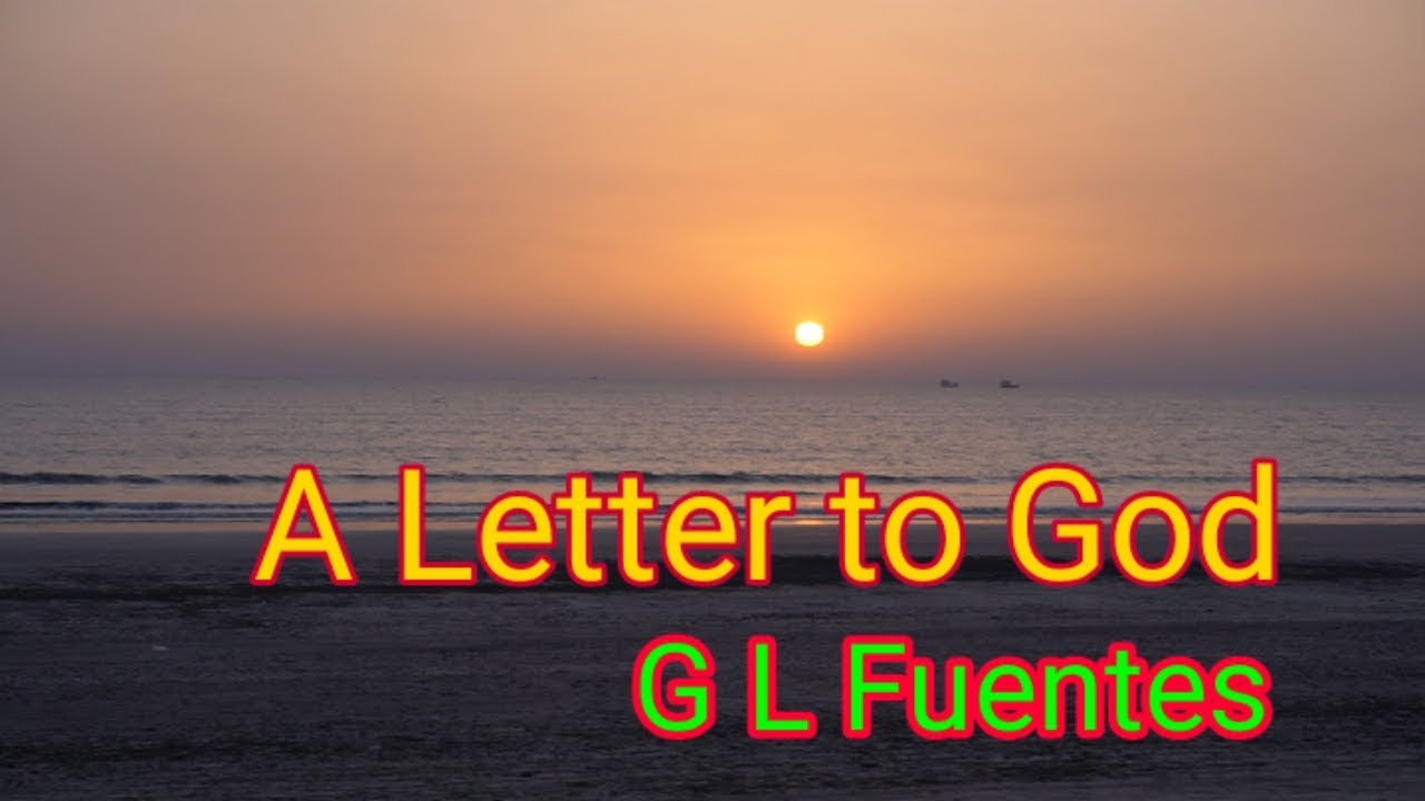 A Letter to God || G L Fuentes #Aksharappura - YouTube