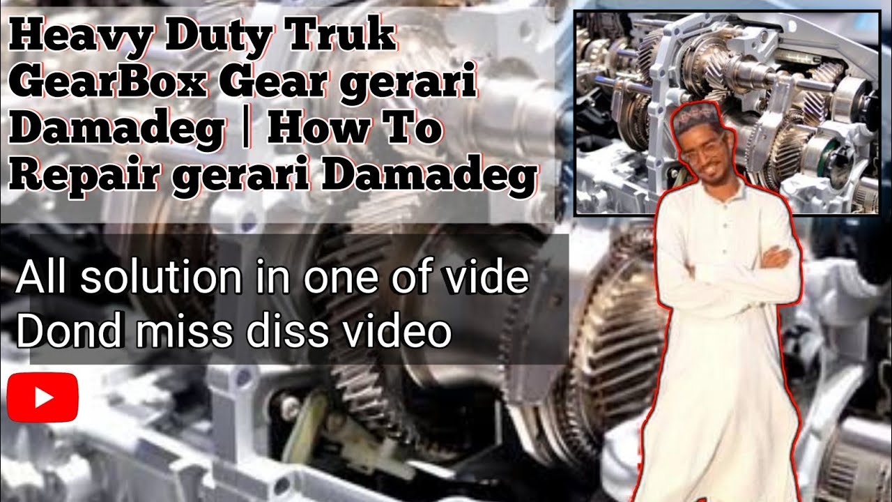 Heavy Duty Truk GearBox Gear gerari Damadeg | How To Repair gerari ...