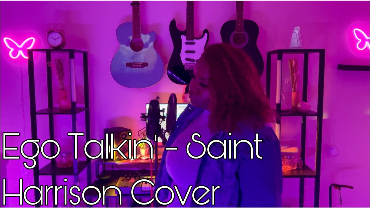 Saint Harrison- Ego Talkin' COVER (BreezProd.) - YouTube