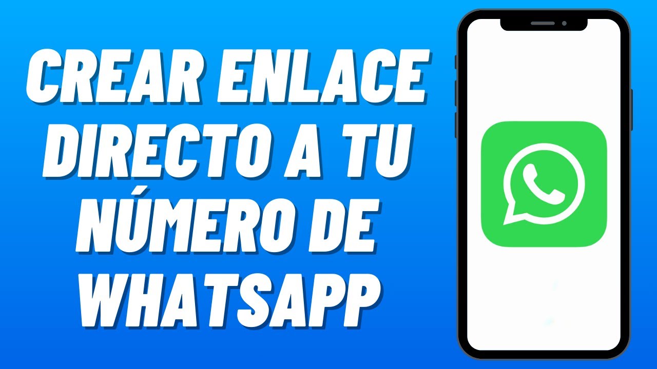 Cómo CREAR un LINK de WHATSAPP Desde Mi Celular (2025) Enlace Directo a ...