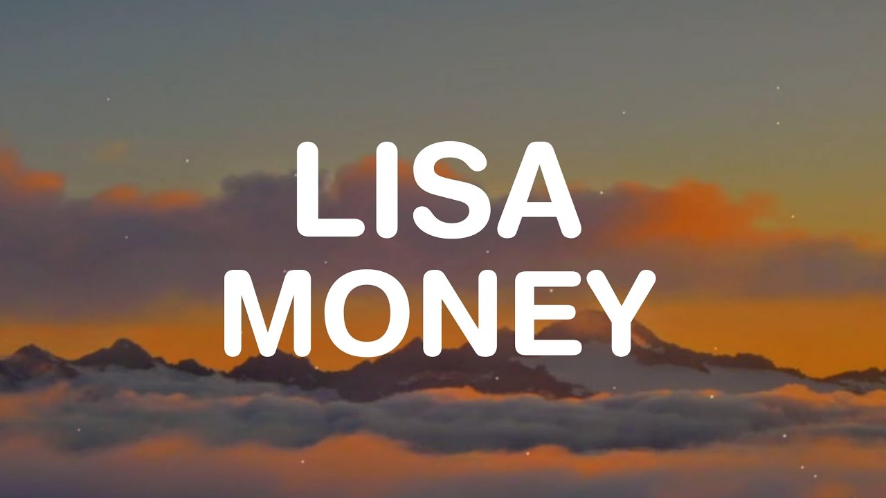 LISA - MONEY (Lyrics / Lyric Video) - YouTube