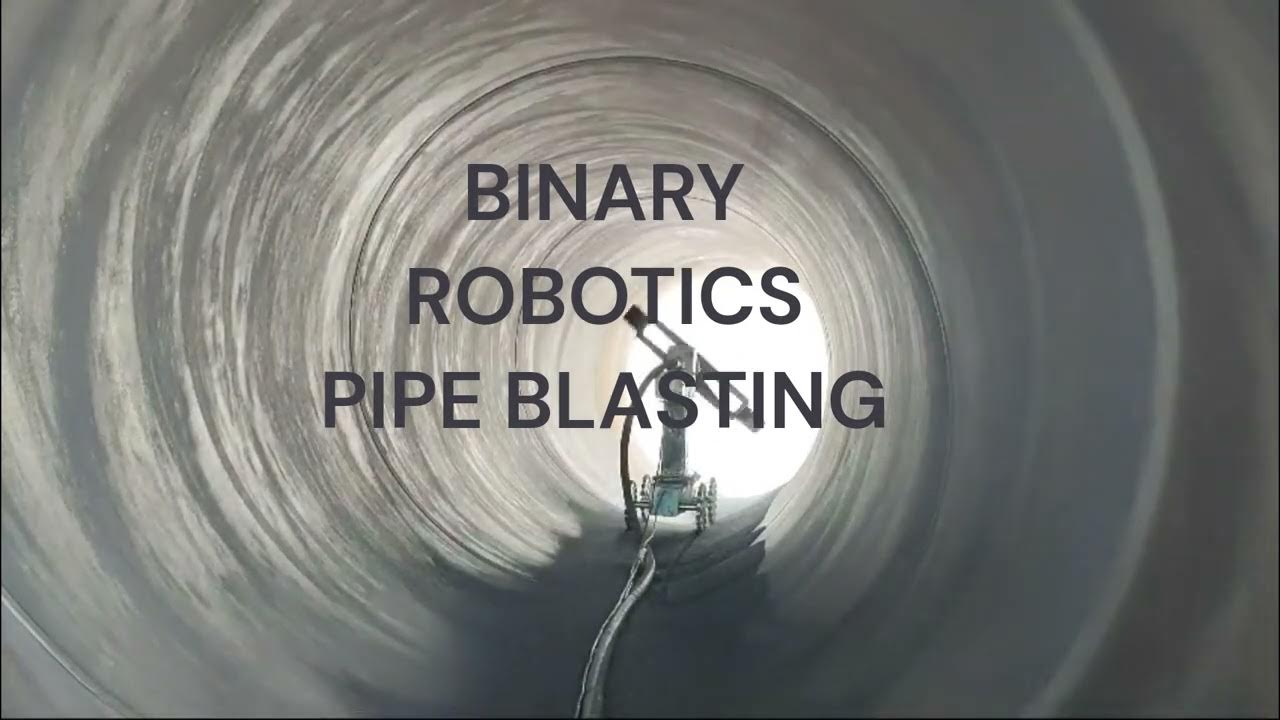 INTERNAL PIPE BLASTING | BINARY ROBOTICS - YouTube