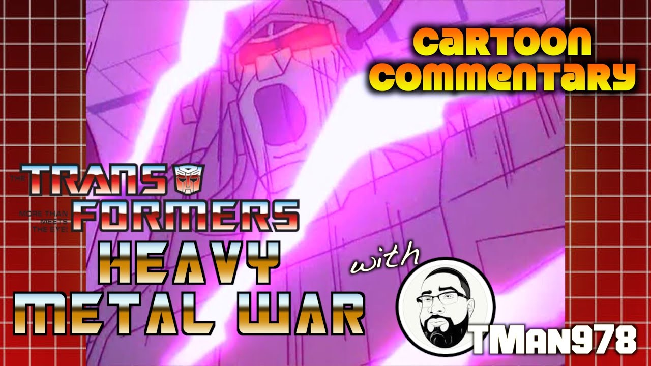 Cartoon Commentary: Transformers G1: Heavy Metal War - YouTube