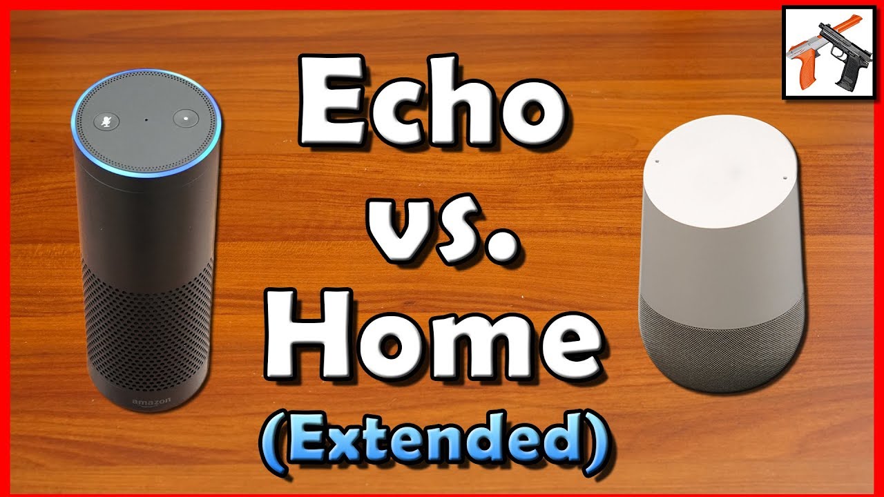 Amazon Echo Vs Google Home: Alexa v Google Voice Assistant Comparison ...