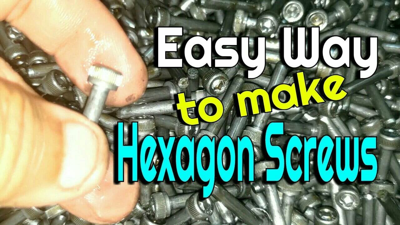 Easy Way To Make HEXAGON Socket Head Cap Screws in Bolt Former Cold ...
