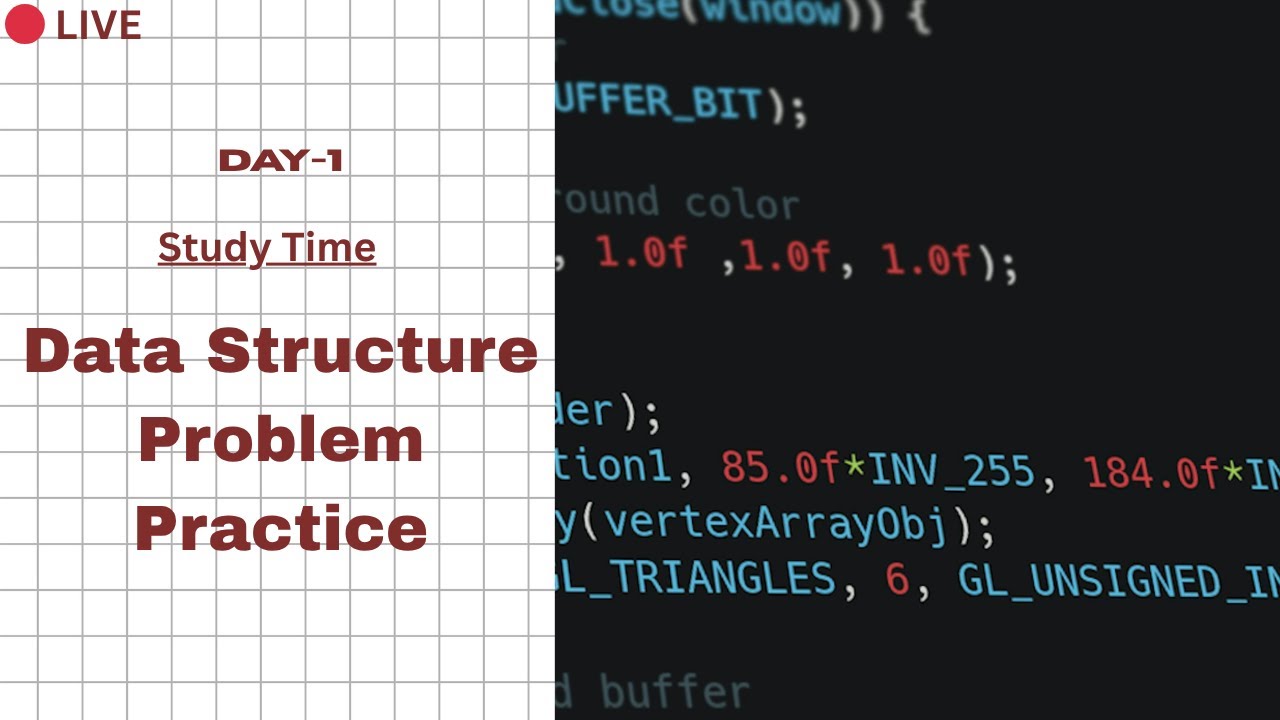 🔴 LIVE (Not a Tutorial): DAY-1 Solving Data Structure Problems | Study & Code With Me - YouTube