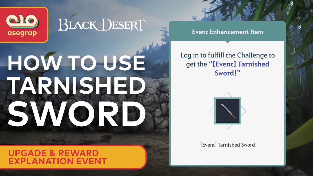TARNISHED SWORD, HOW TO USE AND REWARD | BLACK DESERT ONLINE - YouTube