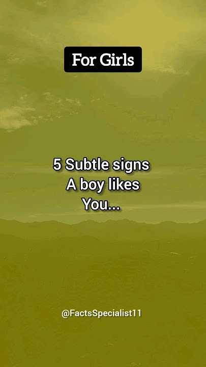 5 Subtle signs a boy likes you... #shorts - YouTube