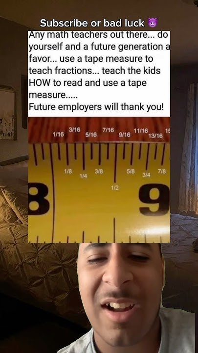 Math Teachers Please Use A Tape Measure To Teach Fractions Youtube