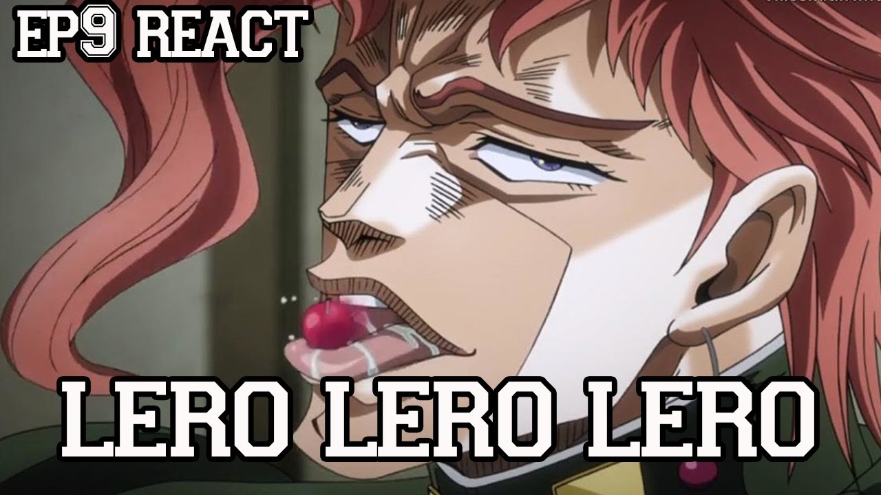 LERO LERO LERO - JoJos Bizarre Adventure Temporada 2 Episódio 9 REACT ...