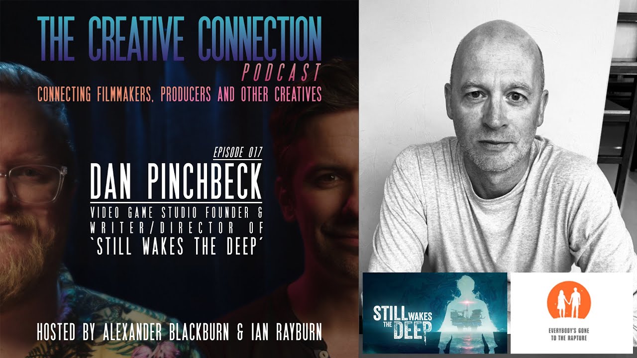 Dan Pinchbeck - Director/Writer of 'Still Wakes the Deep' & Video Game ...
