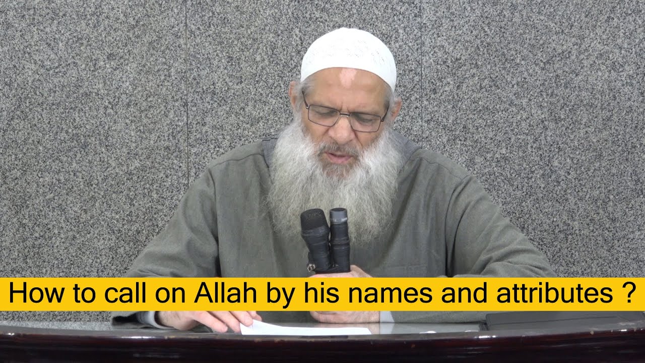 How to call on Allah by his names and attributes ? | Sheikh Raslan ...