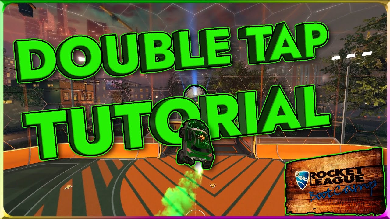 Double Tap Tutorial | Rocket League Boot Camp - Episode 3 - YouTube