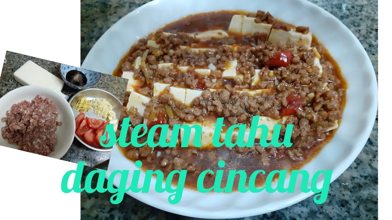 STEAM TAHU DAGING CINCANG - YouTube