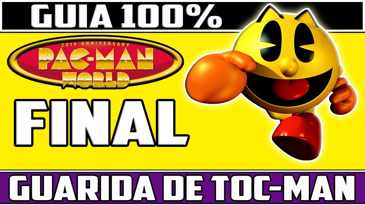 Pac-Man World | 100% | FINAL | BOSS: Toc-Man | (23/23) | - YouTube