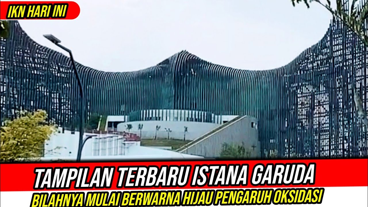 SEMAKIN CANTIK‼️Tampilan Terbaru Istana Garuda / Kantor Presiden ...