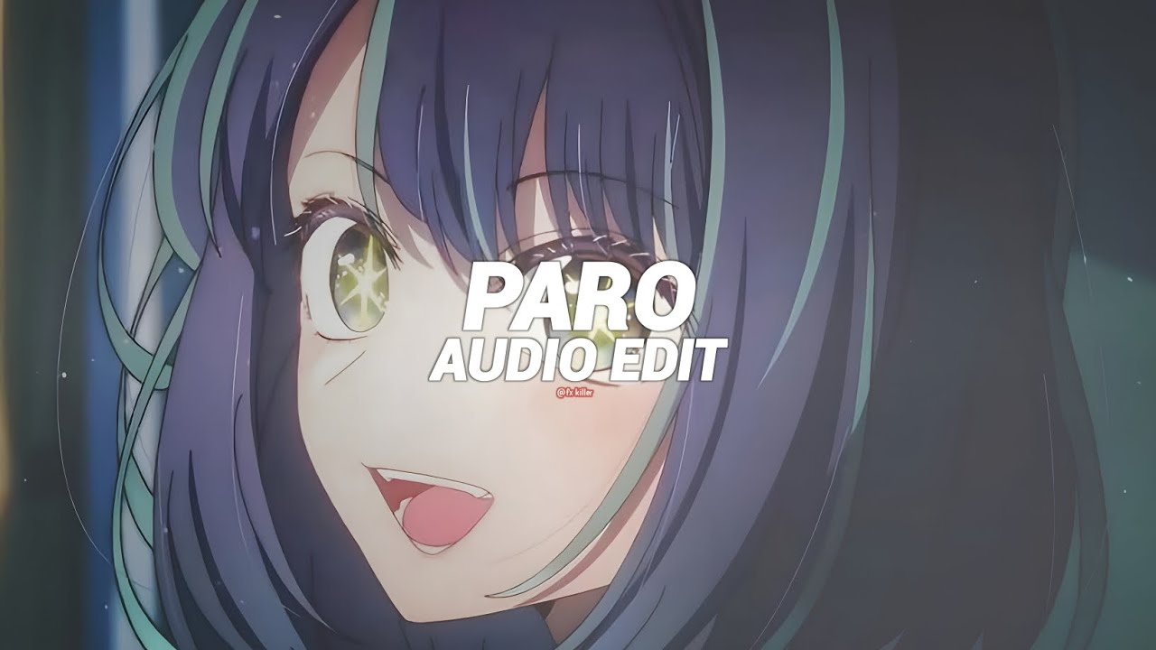 Paro (tiktok version/best part!) - Nej' [edit audio] - YouTube