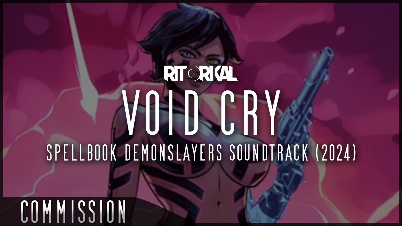 Ritorikal - Void Cry (Spellbook Demonslayers Soundtrack 2024) - YouTube