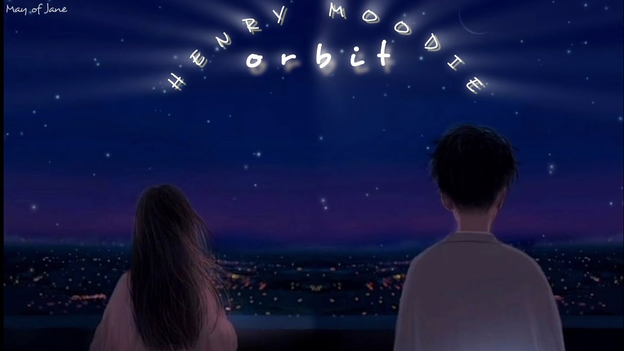 [Lyrics + Vietsub] orbit - Henry Moodie - YouTube