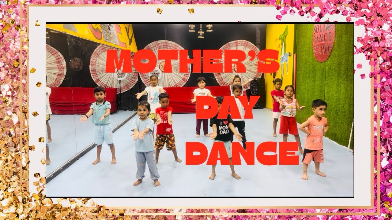 MOTHER’S DAY DANCE | SOUL DANCE STUDIO | TINSUKIA. - YouTube