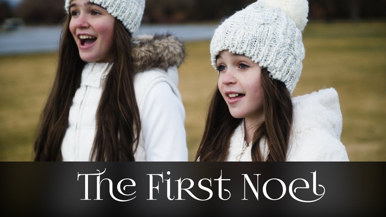 The First Noel | Christmas carol by Abby & Annalie #LightTheWorld - YouTube