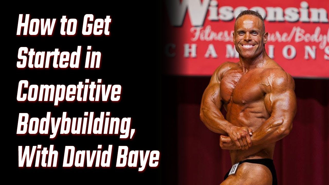 How to Get Started in Competitive Bodybuilding - YouTube