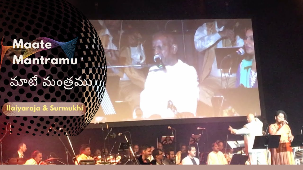 Maate Mantramu | Ilaiyaraaja & Surmukhi | Live Concert with Symphony ...