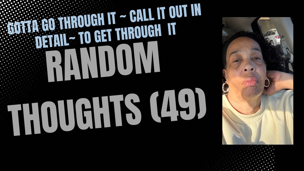 Random Thoughts (49) - YouTube
