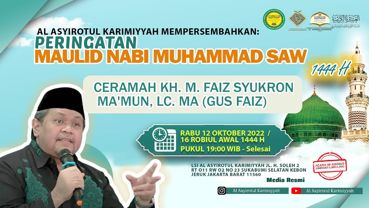 CERAMAH UST. KH. MUHAMMAD FAIZ SYUKRON MA'MUN, LC. MA. TENTANG MAULID ...