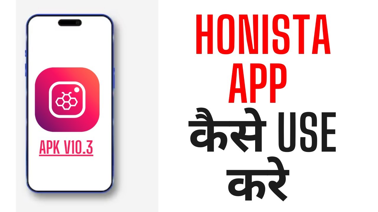 How to Use Honista App | Honista App Kaise Use Kare - YouTube