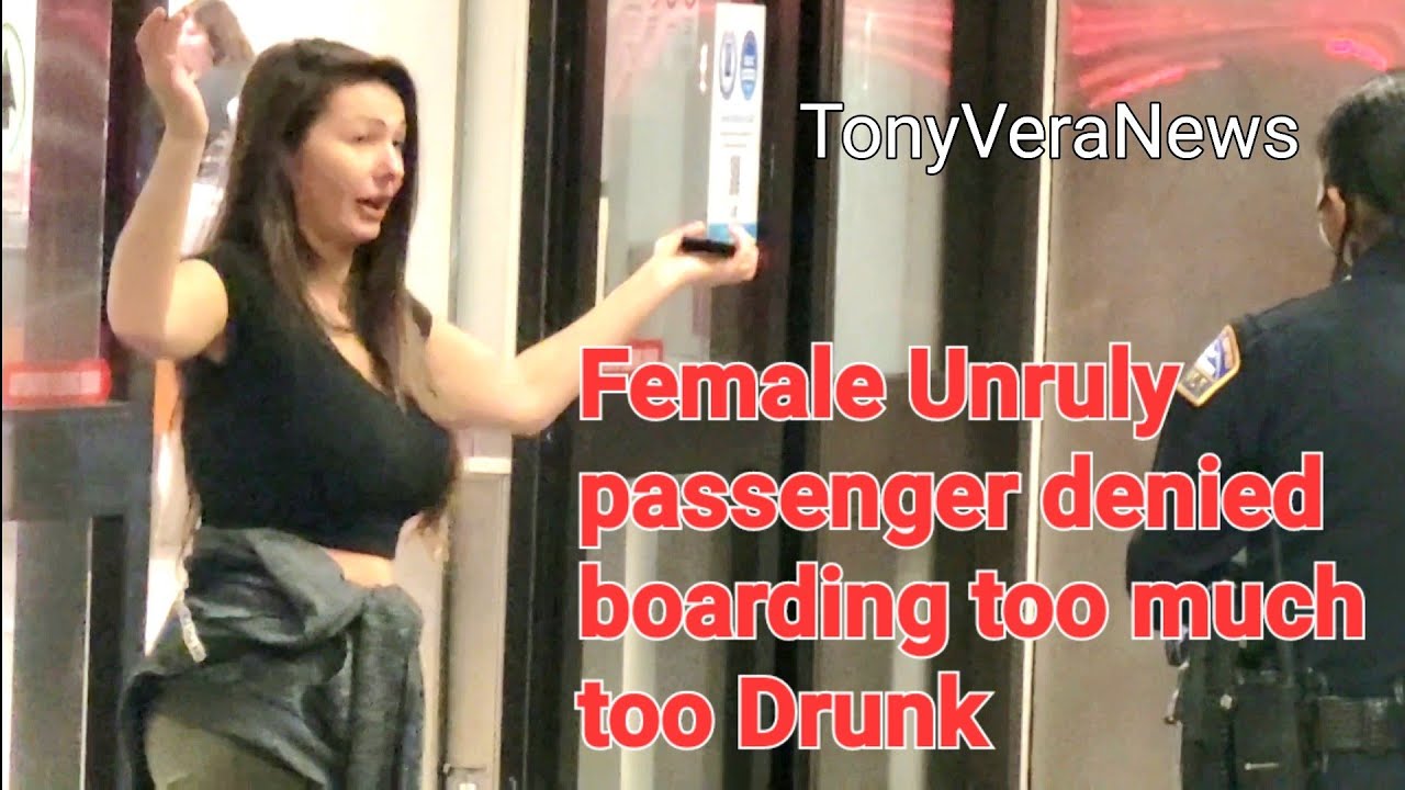 Female Unruly Passenger Denied Boarding Too Much Too Drunk At Lax Youtube