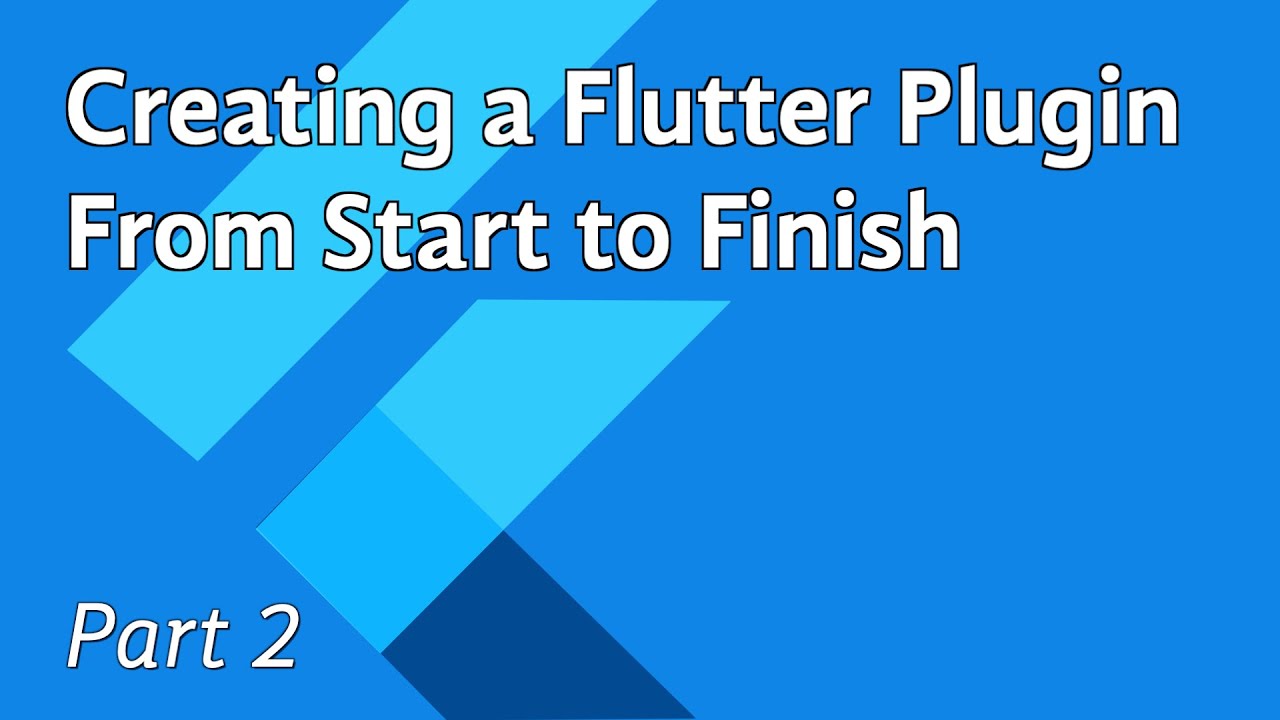 Creating a Flutter Plugin : From Start to Finish - Part 2 - YouTube