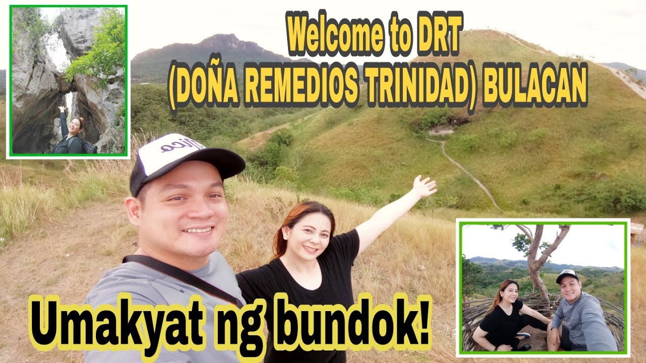 DOÑA REMEDIOS TRINIDAD (DRT) BULACAN | TILA PILON HILLS | MALANGAAN ...