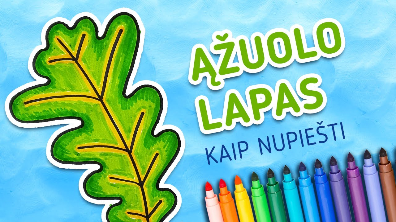 Hey Hey Piešiniai ĄŽUOLO LAPAS Kaip nupiešti ąžuolo lapą Piešimo ...