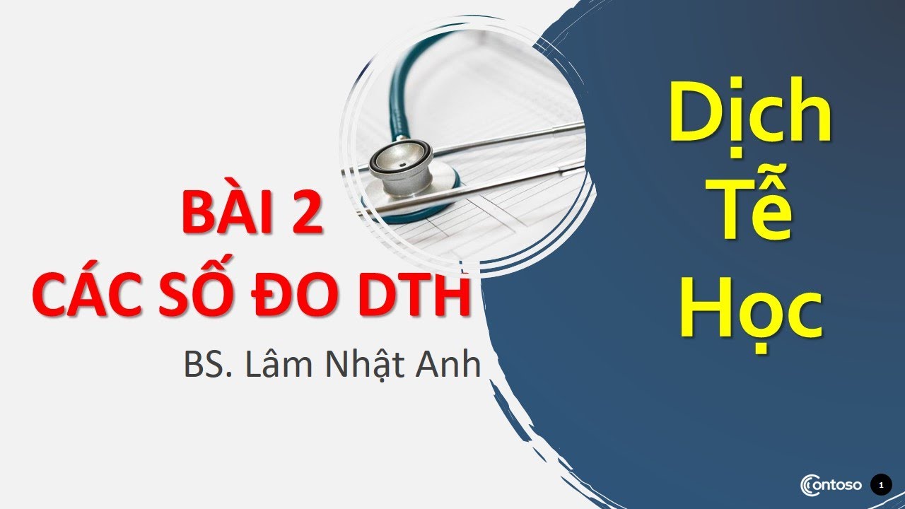 [DTH] BÀI 2 CÁC SỐ ĐO DTH - Bs Nhật Anh CTUMP _ Nguồn: Góc HT YEF41 ...