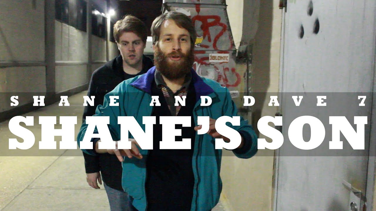 Shane and Dave Episode 7 - Shane's Son - YouTube