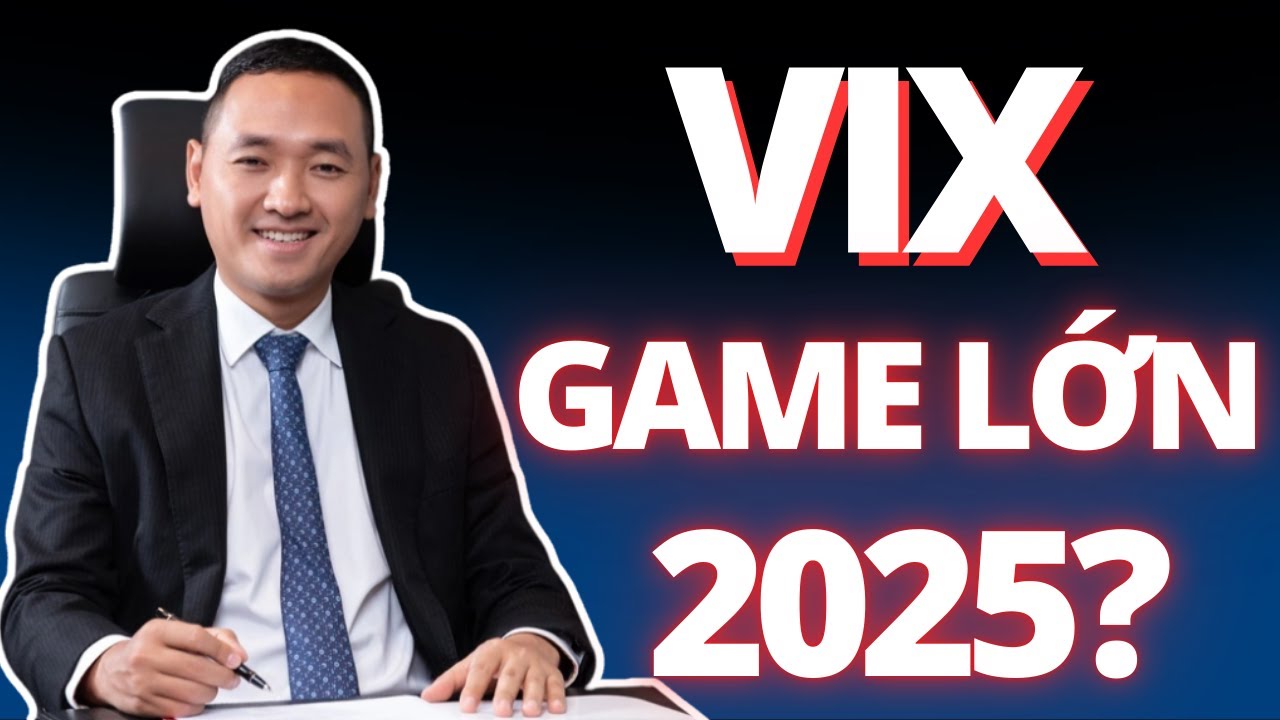 Phân Tích VIX | Game Lớn 2025? - YouTube