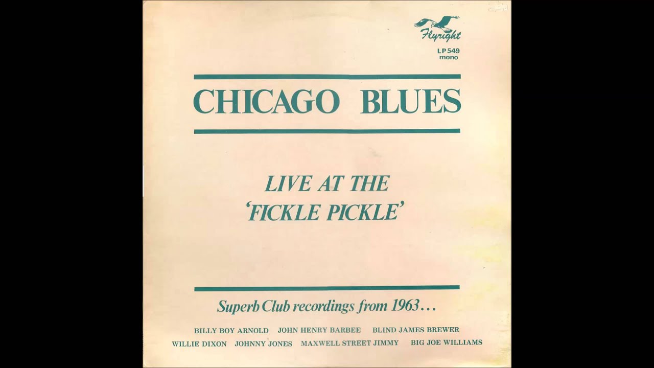 Various - Chicago Blues live at the "Fickle Pickle" - YouTube