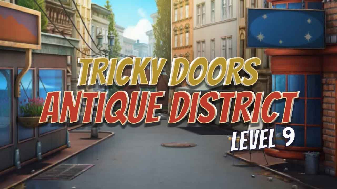 Tricky Doors Antique District Level 9 Walkthrough Android Games 1080 HD ...