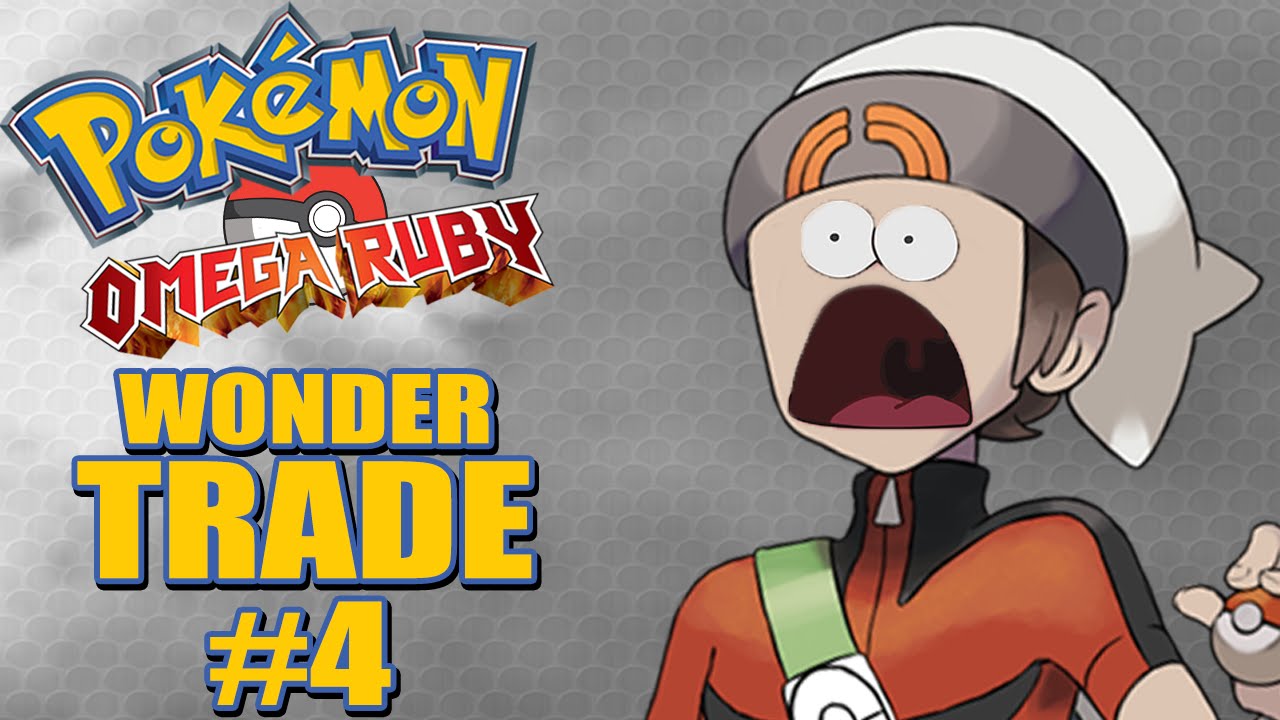 Pokémon Omega Ruby: Wonder Trade #4 - PQP!! [EXTRA] - YouTube