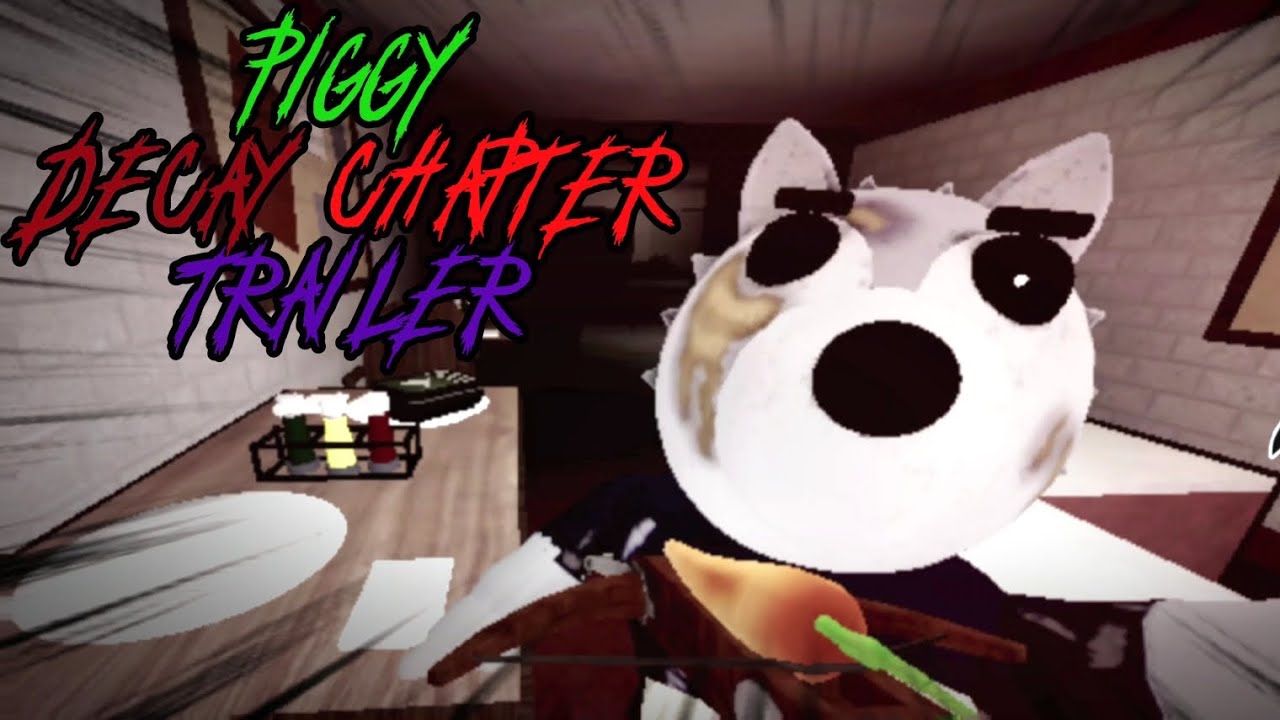 ROBLOX PIGGY DECAY CHAPTER TRAILER - YouTube