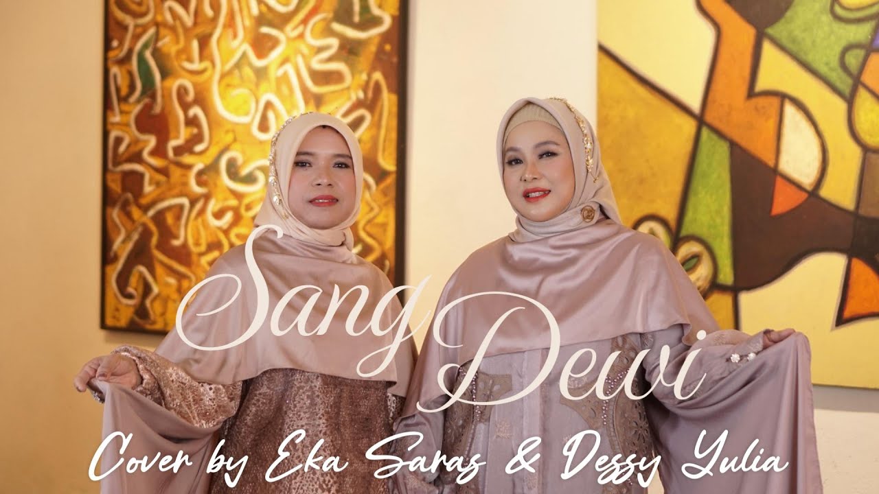 SANG DEWI (Cover by Eka Saras & Dessy Yulia) - YouTube