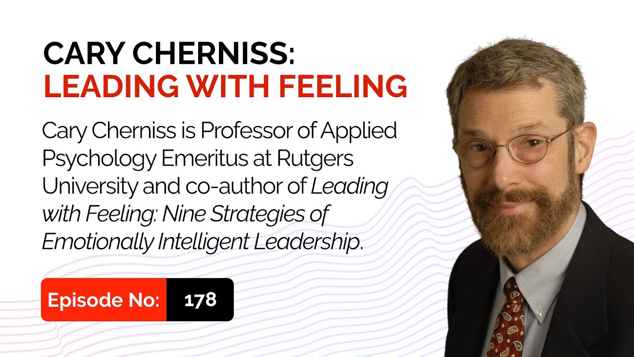 Cary Cherniss: Leading with Feeling - YouTube