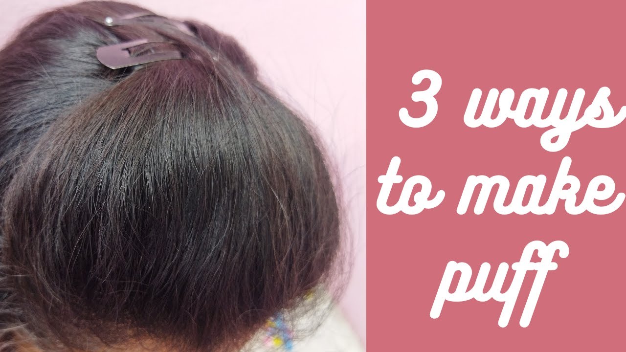 3 Easy puff hairstyle | how to make perfect puff |quick hairstyles ...