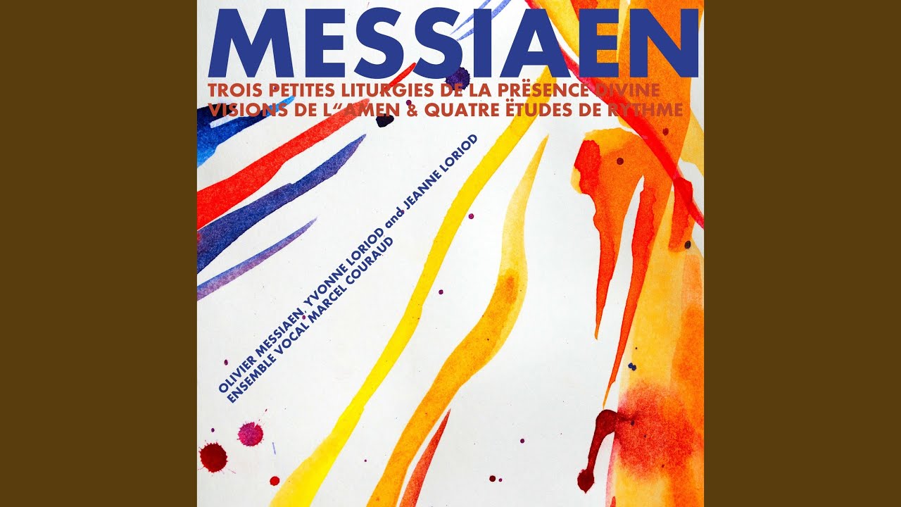 Trois petites Liturgies de la présence divine: "Séquence du Verbe ...