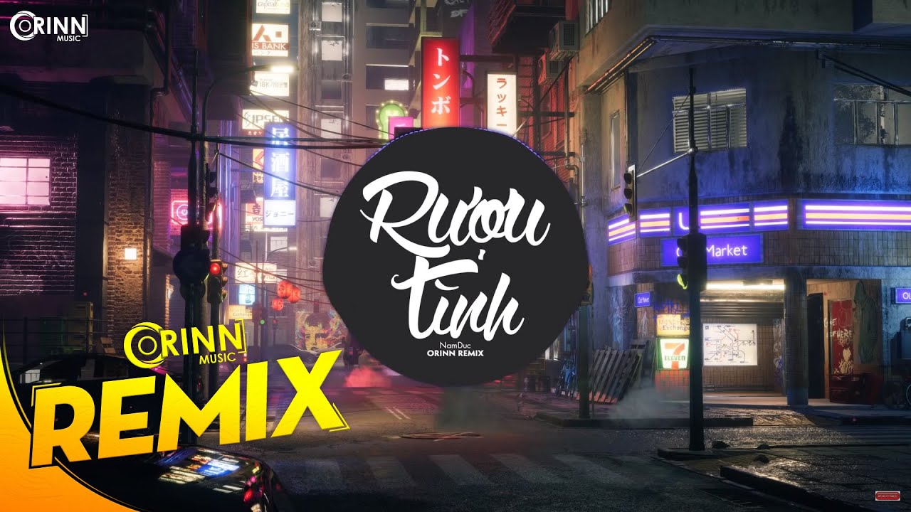 Rượu Tình (Orinn Remix) - NamDuc | Nhạc Trẻ Remix Căng Cực Gây Nghiện ...