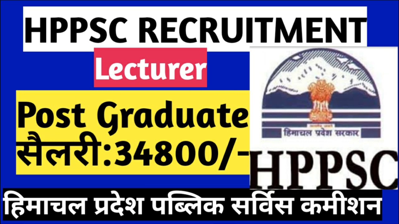 HPPSC RECRUITMENT 2020 2019, Lecturer, Himachal Pradesh Public Service ...