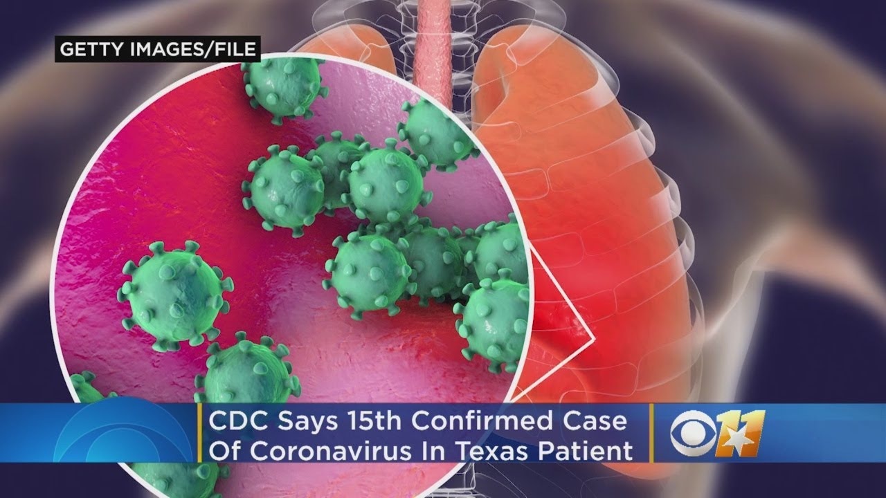 CDC Says 15th Confirmed Case Of Coronavirus In Texas Patient - YouTube
